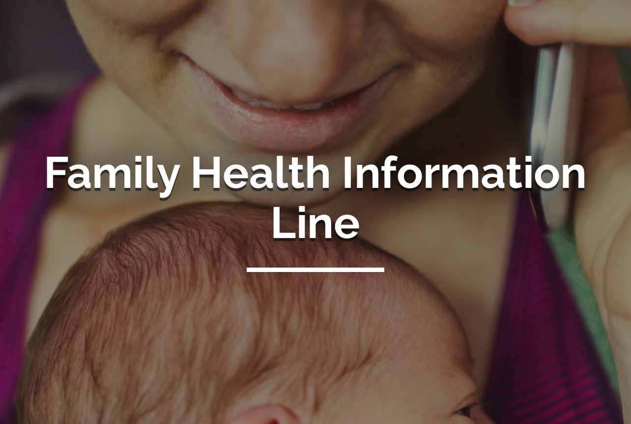 Health Unit- Family Health Information Line